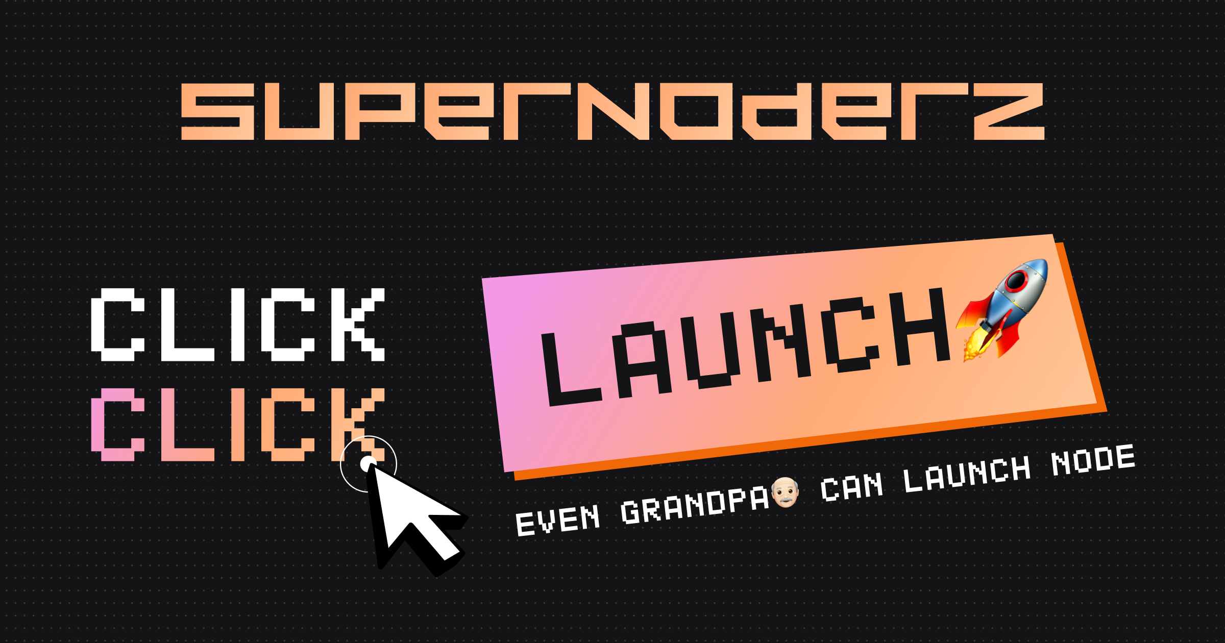 SuperNoderz, Spinning Nodes Made Easy
